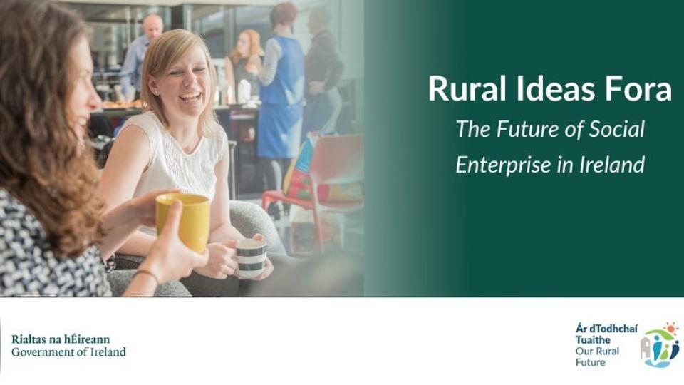 Invitation: Rural Ideas Fora -The Future of Social Enterprise in Rural ...