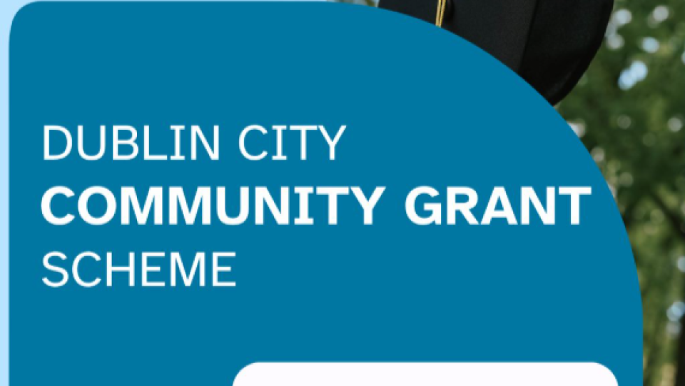 Dublin City Council Community Grant Scheme 2026 Inviting Applications ...